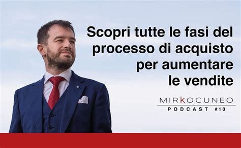 10 Scopri Tutte Le Fasi Del Processo Di Acquisto Per Aumentare Le Tue