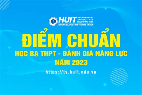 Điểm chuẩn học bạ ĐGNL và xét tuyển thẳng của Trường Đại học Công