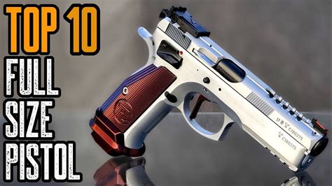 TOP 10 BEST FULL SIZE 9MM PISTOLS IN THE WORLD YouTube