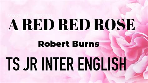 A RED RED ROSE By ROBERT BURNS YouTube