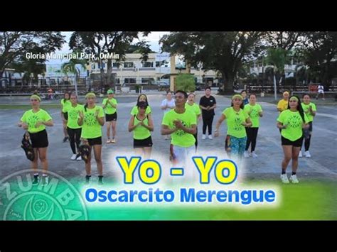Yo Yo Oscarcito Merengue Choreo Zumba Mindoro YouTube