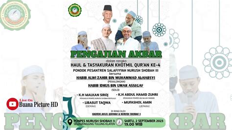 LIVE Pengajian Akbar Dalam Rangka Haul Tasyakuran Khotmil Qur An Ke 4