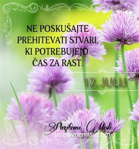 17 julij 365 misli koledar lepih misli o življenju Plants Quotes