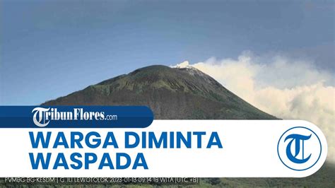 Gunung Berapi Ile Lewotolok Di Lembata Erupsi Warga Diminta Waspada
