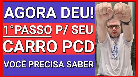 TODO PCD PRECISA VER ESTE VÍDEO O 1 PASSO P SEU CARRO PCD YouTube