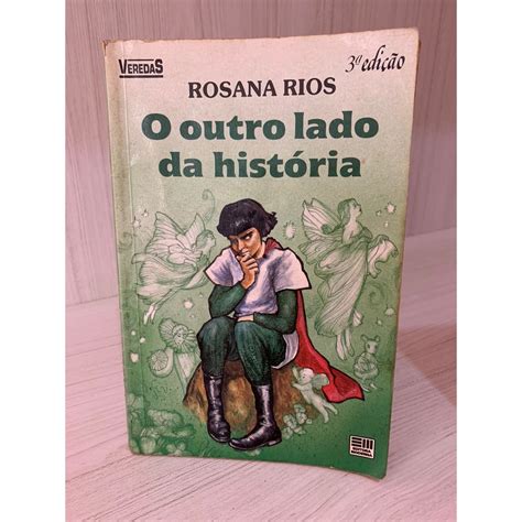 Livro O Outro Lado da História de Rosana Rios Shopee Brasil