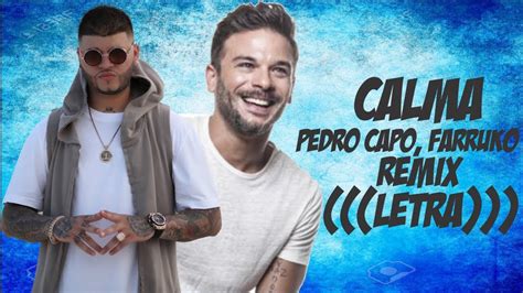 Calma Pedro Capó Farruko Remix LETRA YouTube