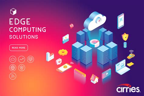 Edge Computing A Disruptive Technology Cirries