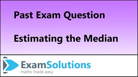 estimating a median by linear interpolation edexcel s1 january 2013 q5 b examsolutions