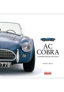 Ac Cobra A Verdadeira Historia Por Tras Da Lenda