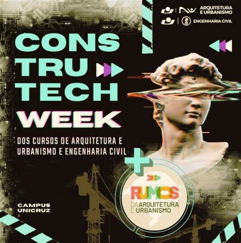 II ConstruTech Week Dos Cursos De Arquitetura E Urbanismo E Engenharia