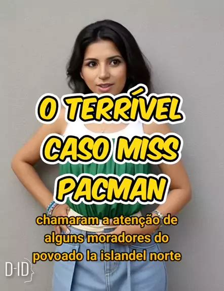 Alejandra Ico Chub Pacman