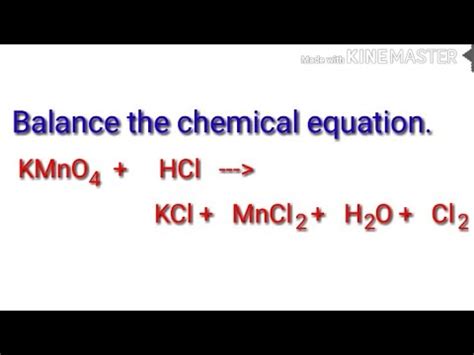 Balance The Chemical Equation Kmno4 Hcl Kcl Mncl2 H2o Cl2 YouTube