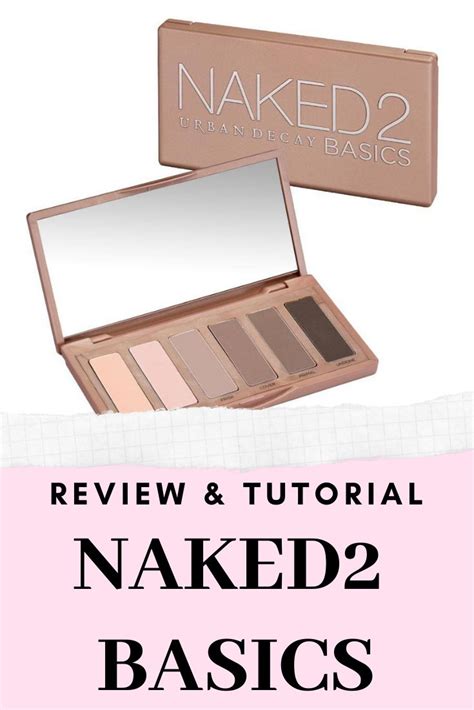 Urban Decay Naked 2 Basics Makeup Look And Review