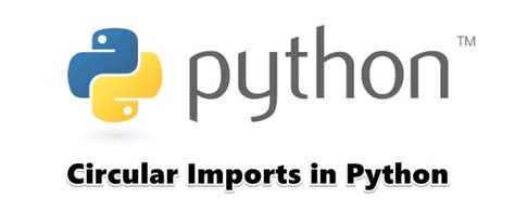 Python Tip Circular Imports