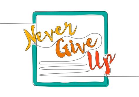 Dibujo de una sola línea de letras motivacionales e inspiradoras Cita