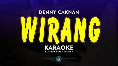 Wirang Denny Caknan Karaoke Nada Cewek Dangdut Koplo Youtube