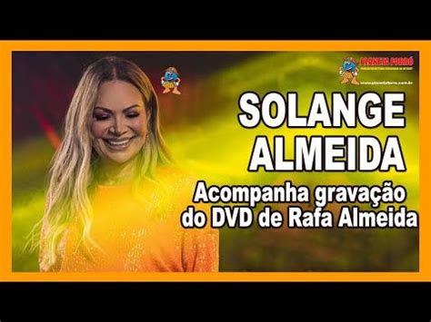 Solange Almeida acompanha gravação do DVD de seu filho Rafa Almeida