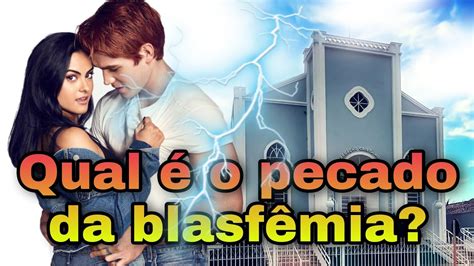 O que é blasfêmia contra o Espírito Santo Será que você cometeu e não