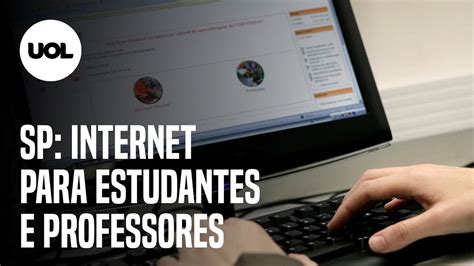 SP professores e alunos da rede estadual receberão chips internet