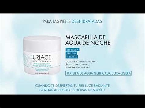Mejora Tu Piel Mientras Duermes Con La Mascarilla De Agua Noche Uriage