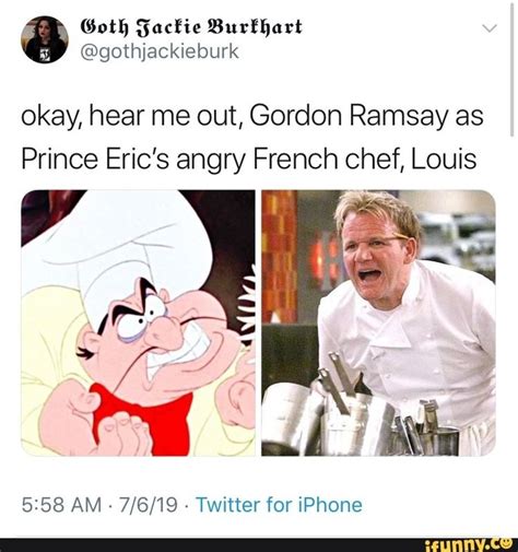 Okay Hear Me Out Gordon Ramsay As Prince Eric S Angry French Chef