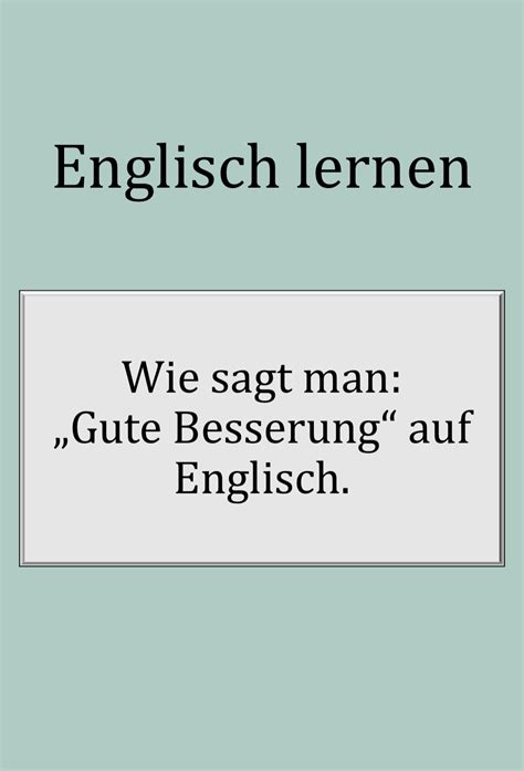 Gute Besserung Auf Englisch Genesungsw Nsche W Nsche Zur Genesung