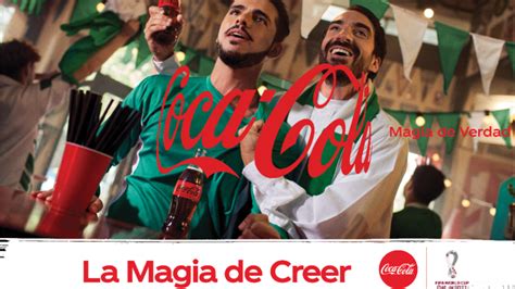 COCA COLA PRESENTA LA MAGIA DE CREER SU CAMPAÑA GLOBAL PARA LA COPA