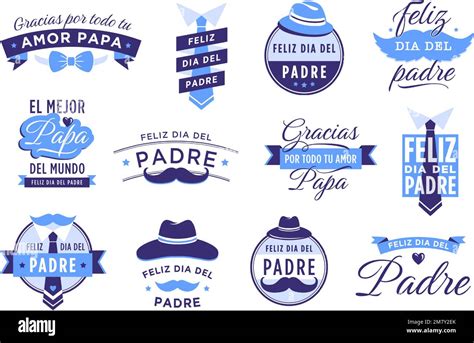 Feliz Dia Del Padre Badges Spanish Lettering Means Happy Fathers Day