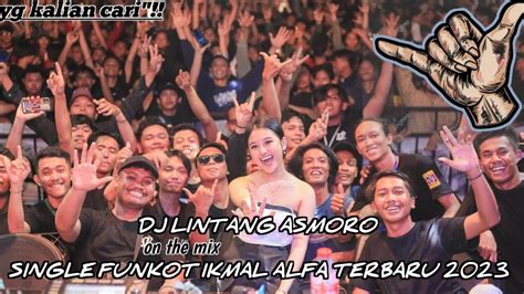 DJ LINTANG ASMORO SINGLE FUNKOT TERBARU VIRAL TIKTOK 2023 YouTube