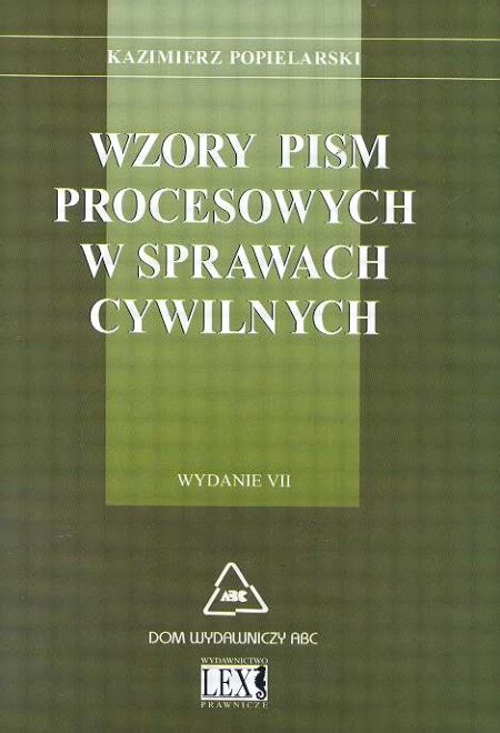 Wzory Pism Procesowych W Sprawach Cywilnych Popielarski Kazimierz