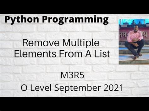 Write A Python Program To Remove Multiple Elements From A List In