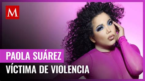 Paola Suárez fue golpeada por su prometido Grupo Milenio