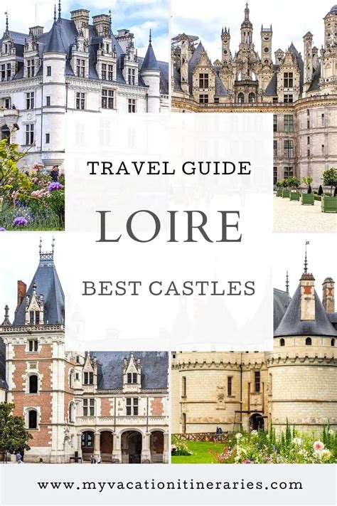 Best Chateaux In Loire Valley My Top List Map Loire Valley