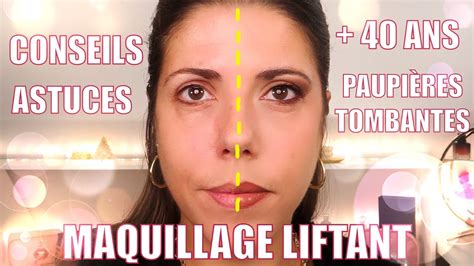 Maquillage Liftant Ans Sp Cial Paupi Res Tombantes Astuces Et