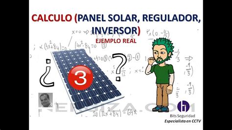 CALCULO Panel Regulador e Inversor Solar Energía Fotovoltaica