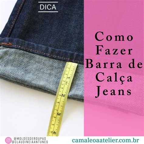 Como Fazer Barra de Calça Jeans CAMALEOA ATELIER DE COSTURA