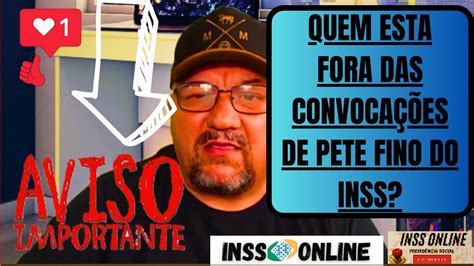 Quem o Inss não pode Convocar Quem não pode ser chamado para o Pente