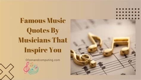 Famous Music Quotes By Musicians That Inspire You In