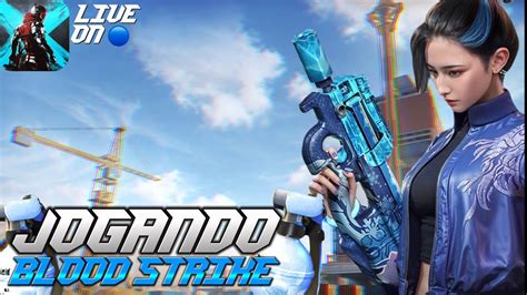 BLOOD STRIKE AO VIVO TREINANDO E JOGANDO INSCRITOS YouTube