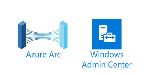 Enable Azure Arc Machines With Windows Admin Center Arc Machines