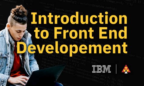 The Royal Alberta College And Ibm Introduction To Front End