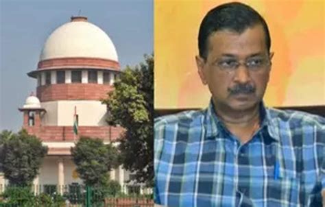 Delhi Liquor Scam SC To Thursday Hear CM Kejriwal S Plea Seeking Bail