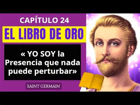 EL LIBRO DE ORO Saint Germain Capítulo 24 Audiolibro Voz Humana YouTube