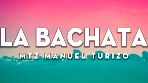 La Bachata MTZ Manuel Turizo Letra Lyrics KAROL G Nicki Minaj