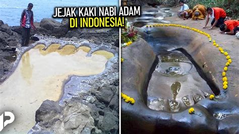 Jejak Kaki Nabi Adam Di Indonesia YouTube