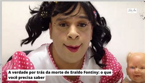A Verdade Por Trás Da Morte De Eraldo Fontiny O Que Você Precisa Saber
