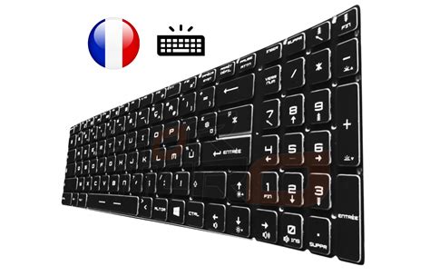 Clavier MSI GE73 7RC GE73VR 7RE Raider Rétro Eclairé Français Azerty