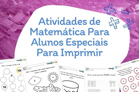 10 Atividades de Matemática Para Alunos Especiais Para Imprimir