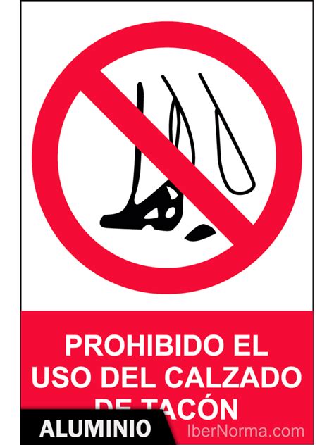 Se Al Aluminio Prohibido El Uso Del Calzado De Tac N Nmz Normaluz